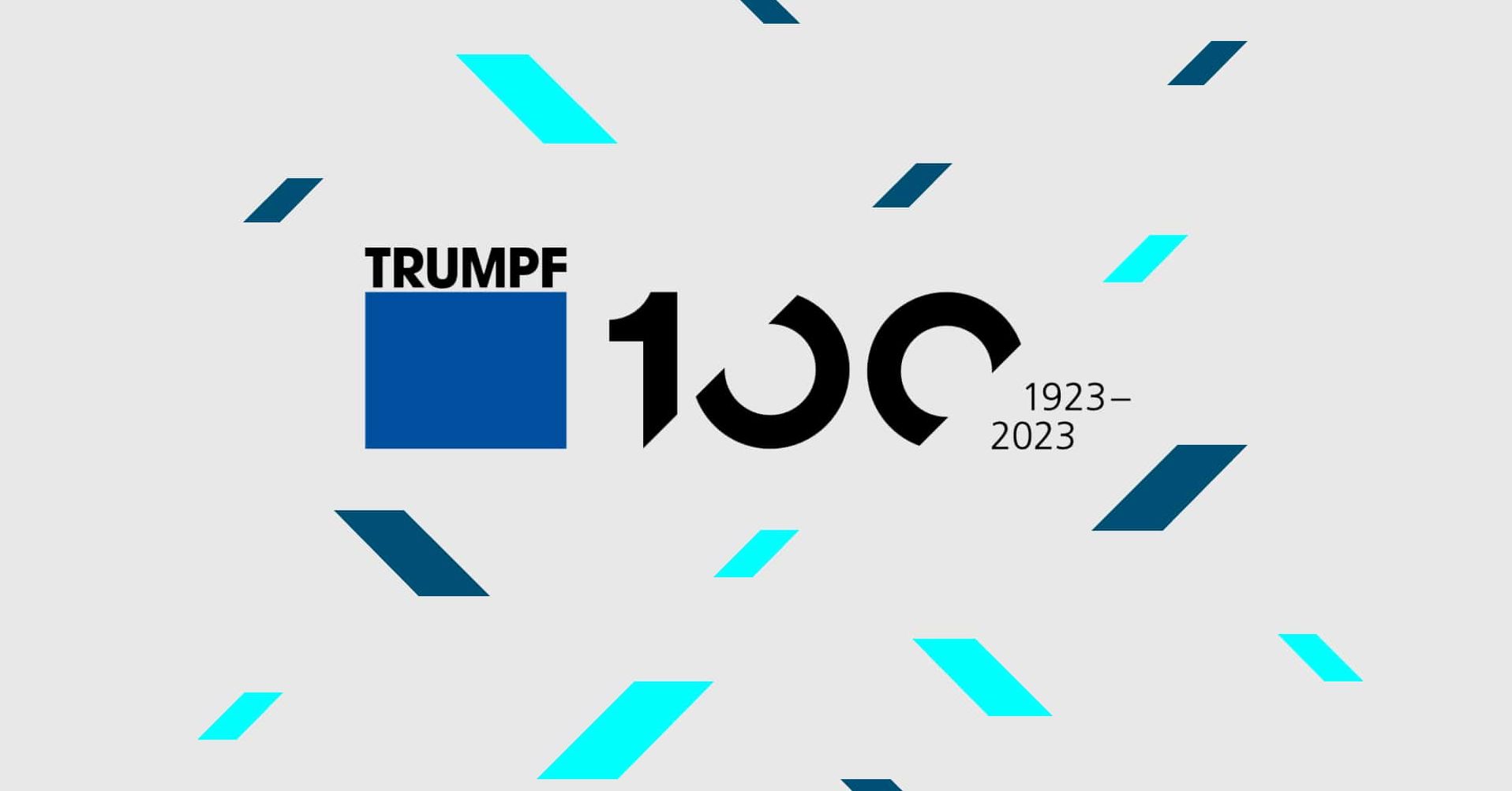 100 Jahre TRUMPF | TRUMPF